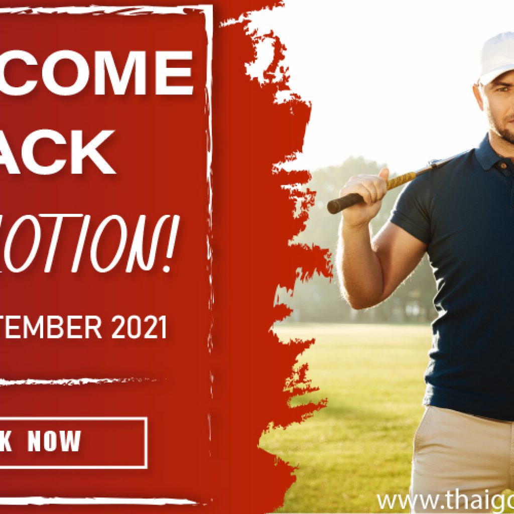 Welcome back Promotion | Thai Golf Booking